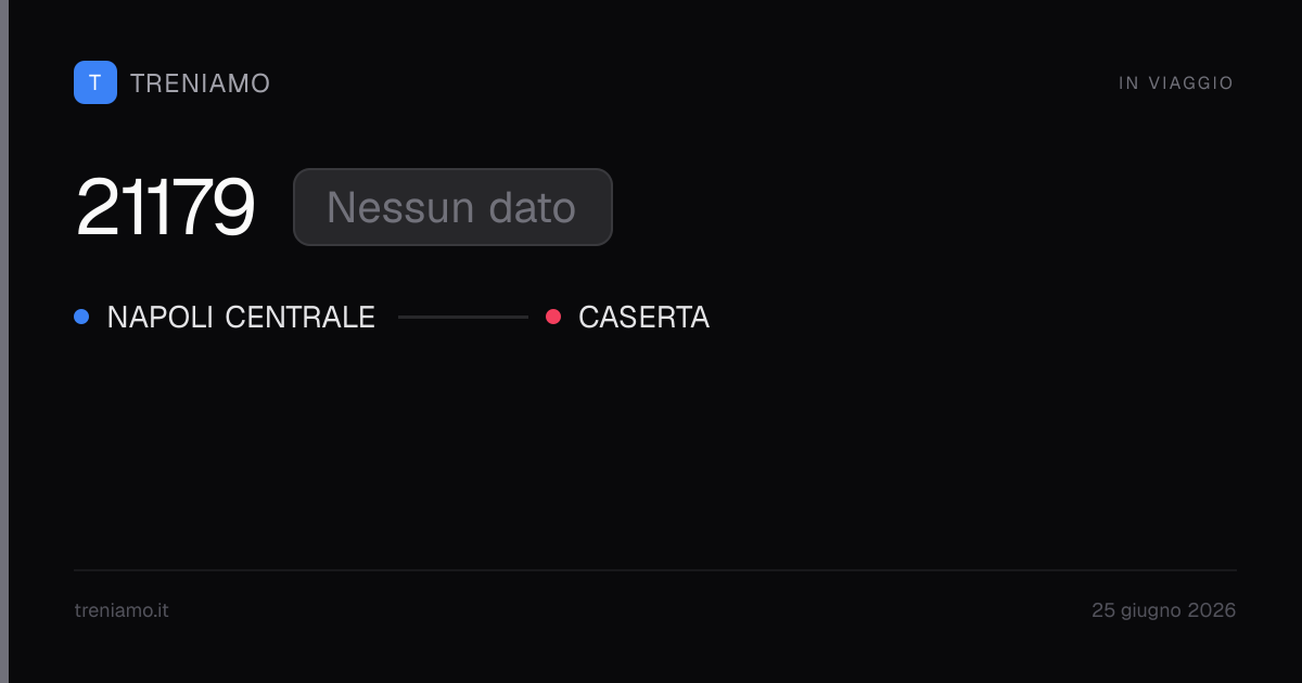 Regionale 21179 oggi: orari, ritardo, fermate in tempo reale | Treniamo